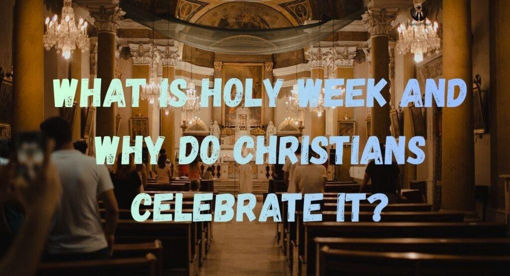 30+ Holy Week Scriptures with Powerful Prayers from Palm Sunday to ...