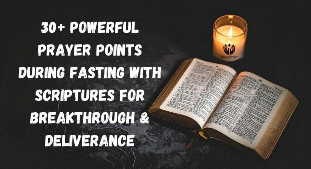 30+ Powerful Prayer Points During Fasting With Scriptures (Breakthrough)
