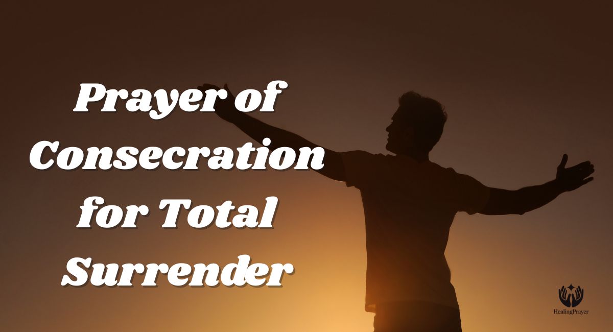 30+ Powerful Prayer of Consecration with Bible Verses