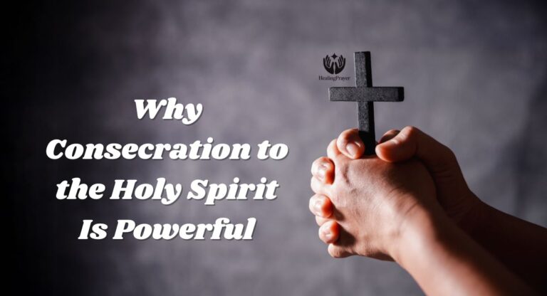 30+ Powerful Prayer of Consecration with Bible Verses